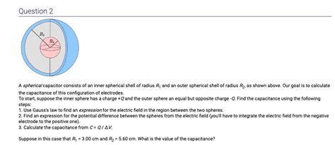 Solved Question 2a Spherical Capacitor Consists Of An Inner