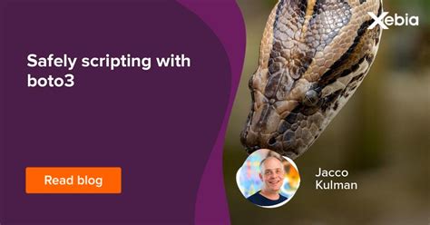 safely scripting with boto3 xebia