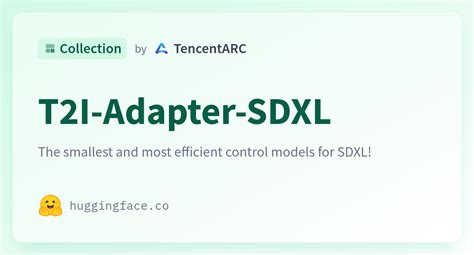 T2I Adapter SDXL A TencentARC Collection