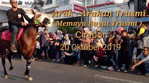 Arak Arakan Trusmi Memayu Buyut Trusmi Plered Cirebon 20