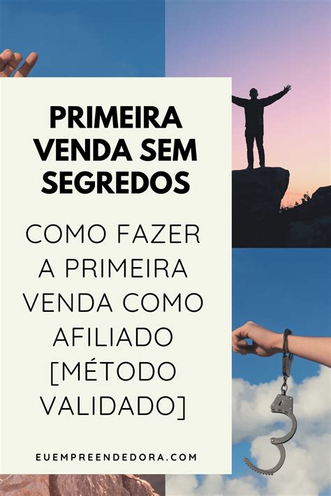 Como Fazer A Primeira Venda Como Afiliado Método Validado