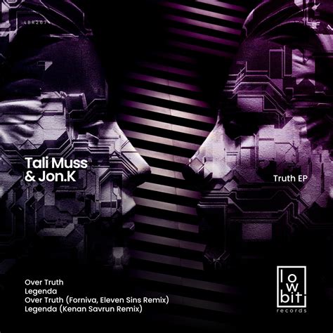 Tali Muss Jon K Truth [lowbit] Music And Downloads On Beatport