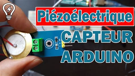 Capteur Piézoélectrique avec Arduino Capteur de vibration TUTO