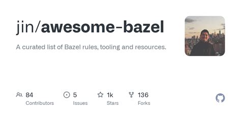 github jin awesome bazel a curated list of bazel rules tooling and
