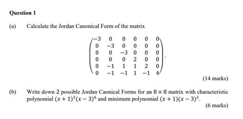 [solved] question 1 a calculate the jordan canonical form of the matrix course hero