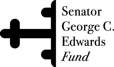 Senator George C Edwards Fund