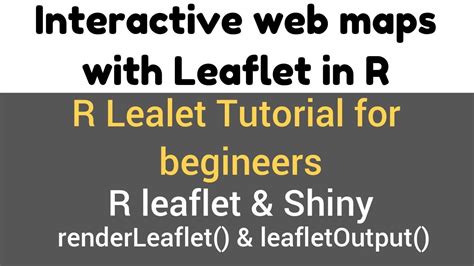 Leaflet package in R - Integrating with R Shiny - renderLeaflet() & leafletOutput() - #8 - YouTube