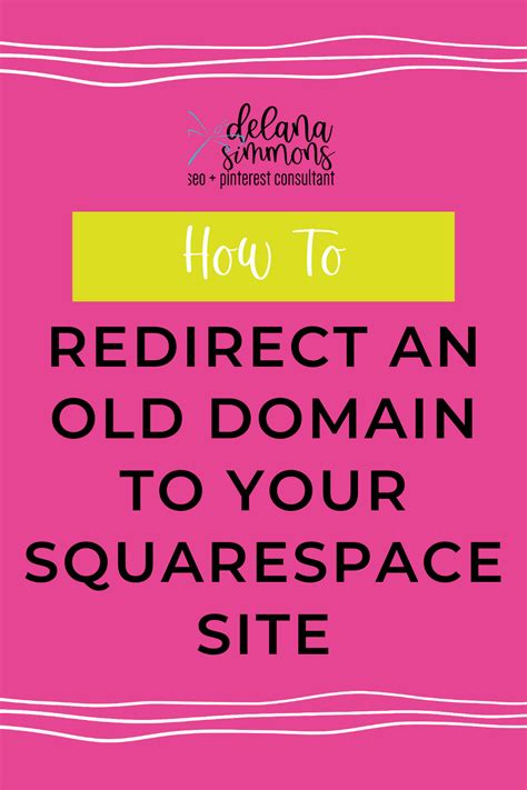 How To Redirect An Old Domain To Your New Squarespace Site Online