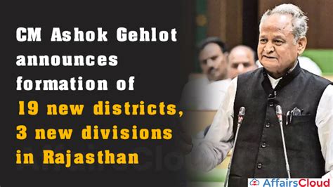 Rajasthan Cm Ashok Gehlot Announces Creation Of 19 New Districts 3 New