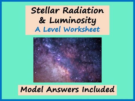 Stellar Radiation And Luminosity Worksheet A Level Physics Teaching