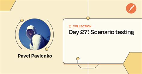 Day 27 Scenario Testing 30 Days Challenge Workspace Postman Api