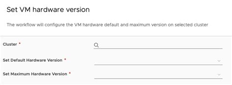 how to set default and maximum vm s hardware version on the cluster