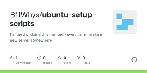 Github B1twhysubuntu Setup Scripts Im Tired Of Doing This Manually Every Time I Make A New