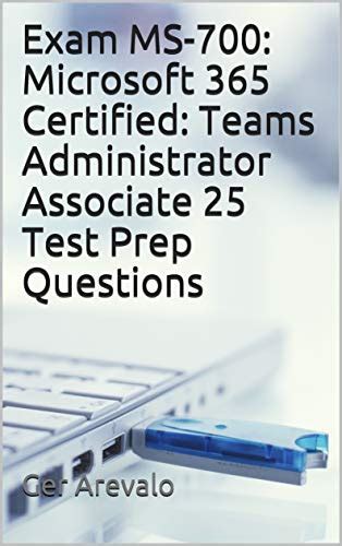 Exam Ms Managing Microsoft Teams Testprep Training Tutorials