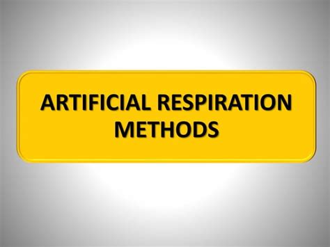 Artificial Respiration Method Pptx