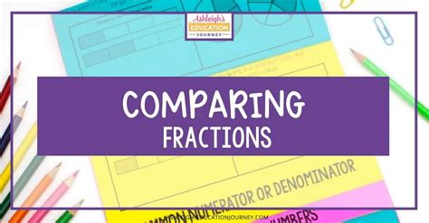 Comparing Fractions Ashleigh S Education Journey