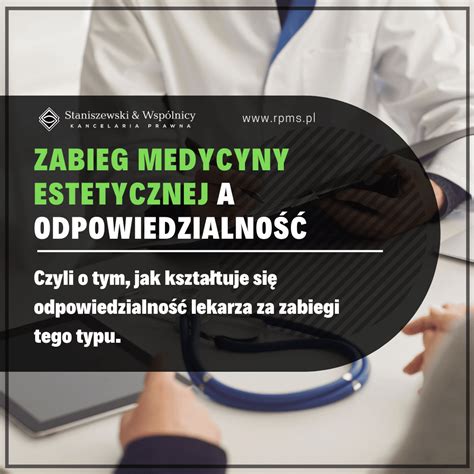 Zabieg medycyny estetycznej a odpowiedzialność lekarza medycyny estetycznej Kancelaria RPMS