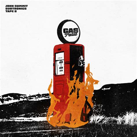 Gas Pedal Remix Song By John Summit Subtronics Tape B Sage The