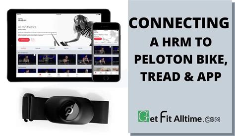 Connect A Heart Rate Monitor To Peloton Bike Tread And App Peloton Hrm