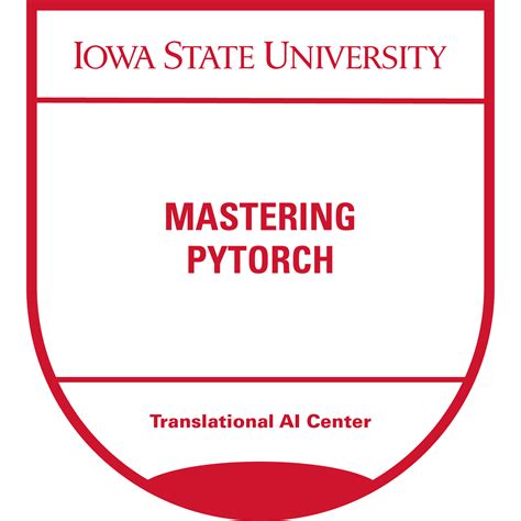 Mastering PyTorch Iowa State Online
