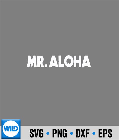 Aloha Svg Mr Aloha Local Hawaii Mister Aloha Simple Type Svg Wildsvg