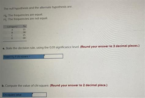 Solved The Null Hypothesis And The Alternate Hypothesis Are
