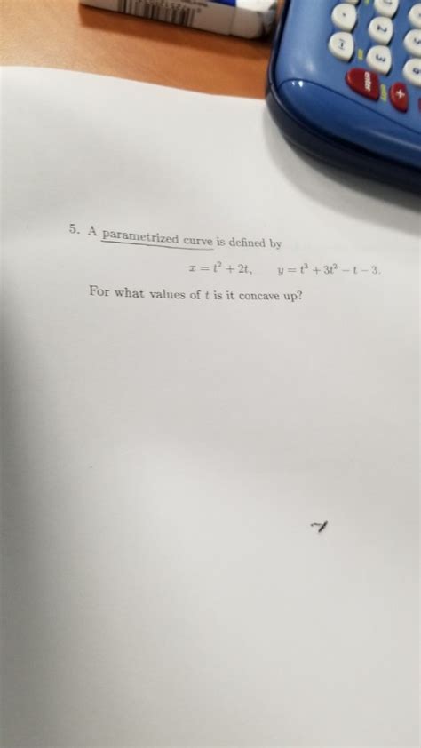 solved 5 a parametrized curve is defined by for what values