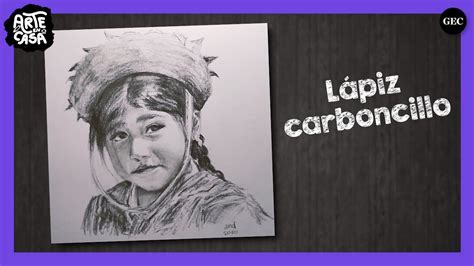 Tutorial Aprende A Dibujar Con L Piz Carboncillo Arte En Casa Ep Youtube