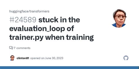 Stuck In The Evaluationloop Of Trainerpy When Training · Issue 24589