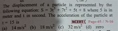 The Displacement Of A Particle Is Represented By The Following Equation