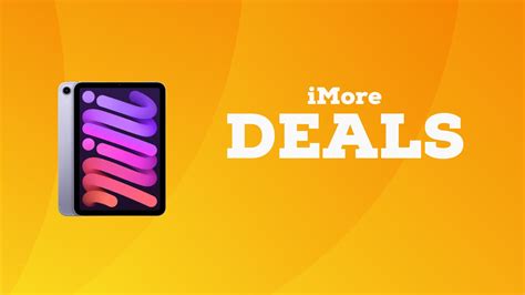 The Ipad Mini 6 Is Currently At Its Lowest Ever Price Making It Perfect