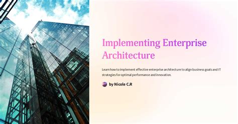 Implementing Enterprise Architecture