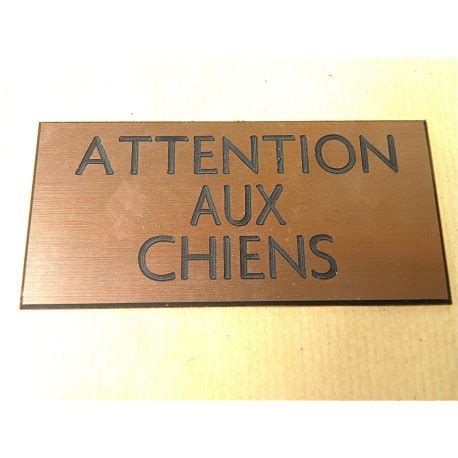 plaque gravée ATTENTION AUX CHIENS finition biseautée format x mm