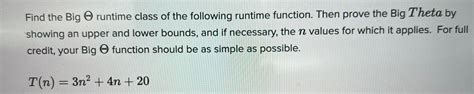 Solved Find the Big Θ runtime class of the following runtime Chegg