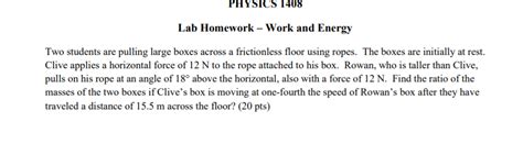 Solved SICS 1408 Lab Homework Work And Energy Two Babes Chegg Com