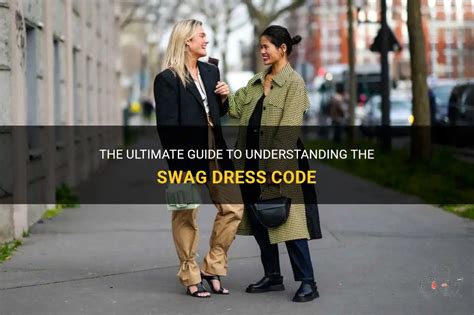 The Ultimate Guide To Understanding The Swag Dress Code Shunvogue