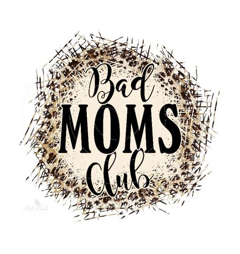 Bad Mom Png Bad Moms Club Png Shirt Design Funny Mom Png