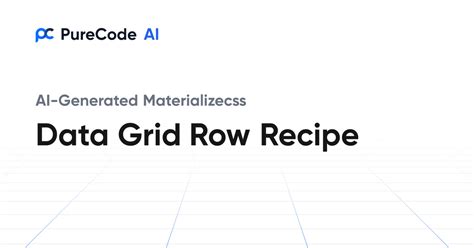Create Clean Materializecss Data Grid Row Recipe Via Ai