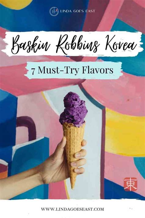 Exclusive Baskin Robbins Flavors 7 Must Try Korean Treats