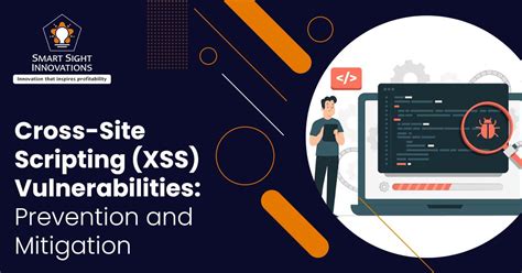 Cross Site Scripting Xss Vulnerabilities Prevention And Mitigation
