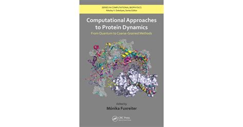 Computational Approaches To Protein Dynamics Book