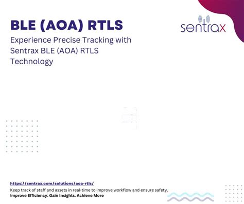 Experience Precision With Ble Aoa Rtls Sentrax