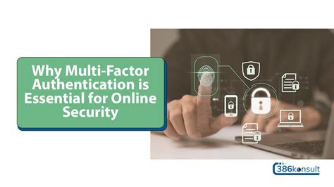 Why Multi Factor Authentication Is Essential For Online Security