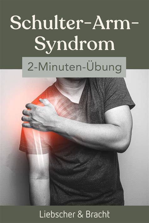 Schulter Arm Syndrom Ursachen Verstehen Schmerzen Loswerden