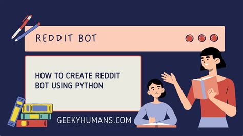 Automate Reddit Posts Using Python Geeky Humans