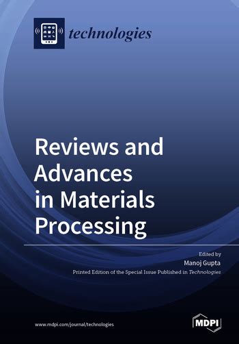 Reviews And Advances In Materials Processing Mdpi Books