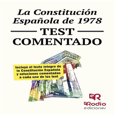 Cuestionario Tipo Test Comentado Sobre La Constitución Española De 1978