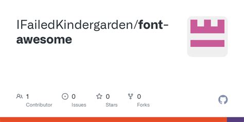 GitHub IFailedKindergarden Font Awesome