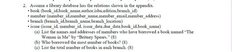 Solved 2 Assume A Library Database Has The Relations Shown