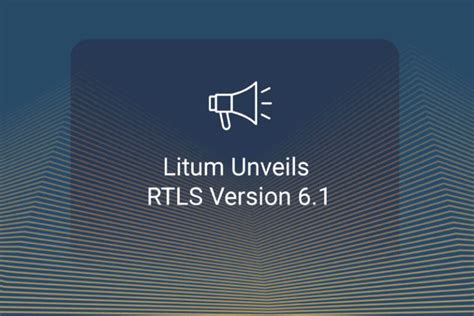 News Indoor Location Tracking Global Rtls Company Litum